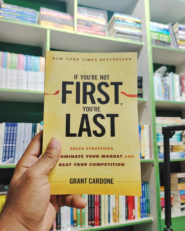 If You’re Not First, You’re Last by Grant Cardone – Book Tank BD