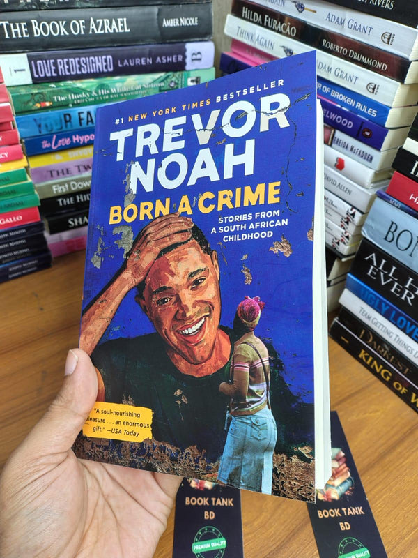 Born a Crime by Trevor Noah – Book Tank BD