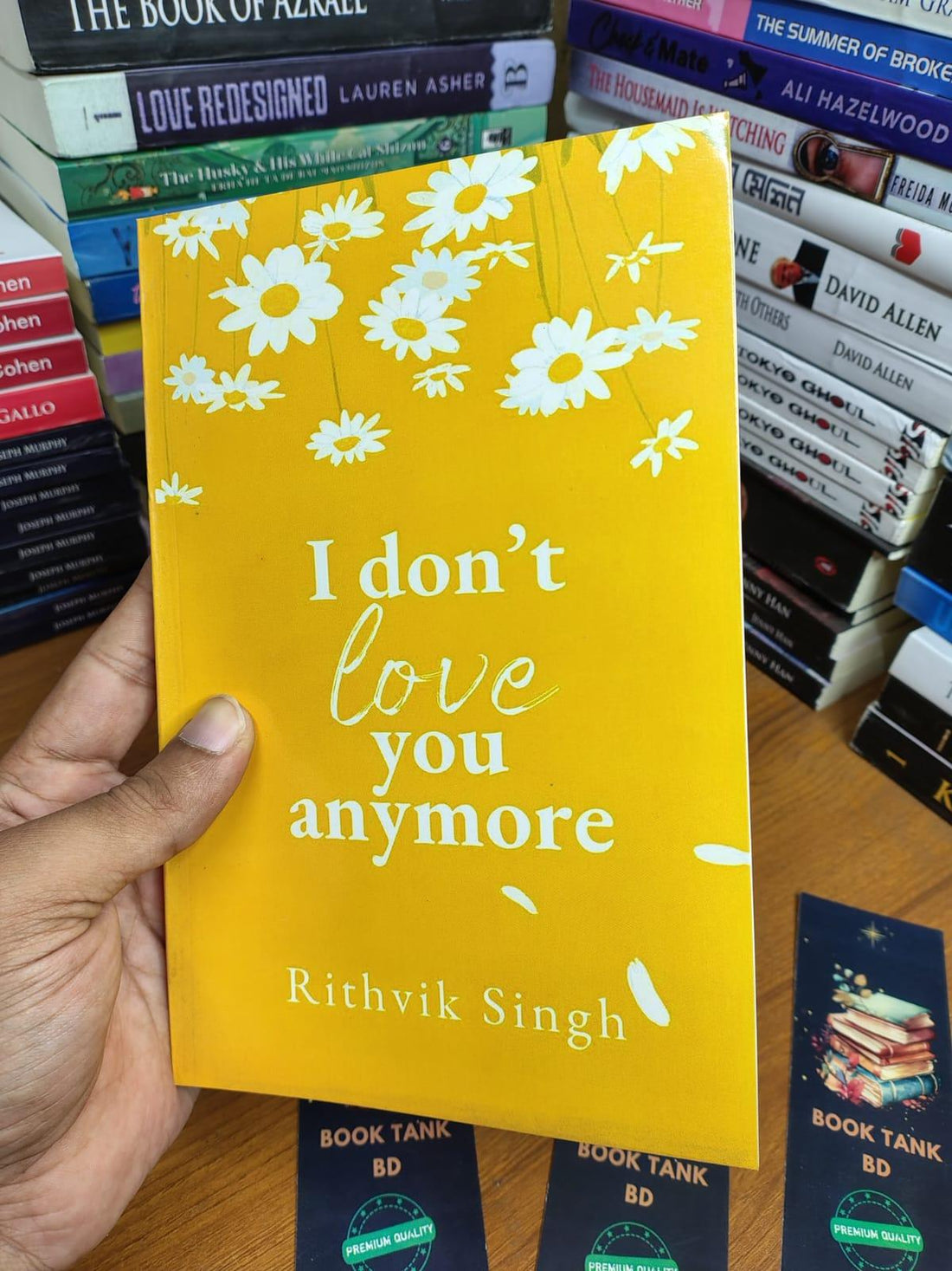 I Don't Love You Anymore by Rithvik Singh – Book Tank BD