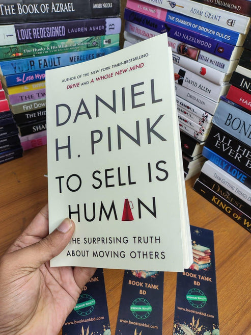 To Sell Is Human by Daniel H. Pink – Book Tank BD