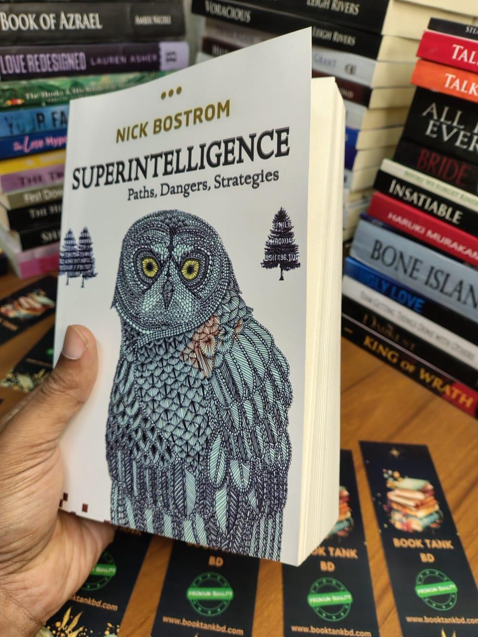 Superintelligence: Paths, Dangers, Strategies by Nick Bostrom – Book ...