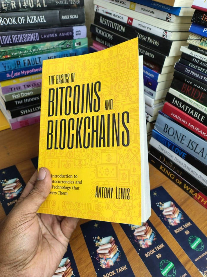 The Basics of Bitcoins and Blockchains by Antony Lewis – Book Tank BD