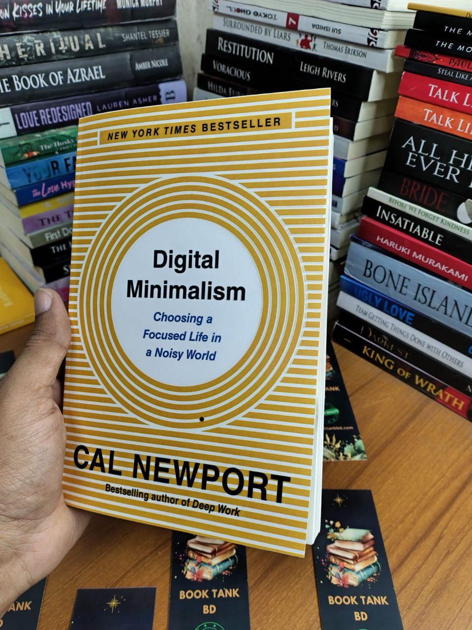 Digital Minimalism: Choosing a Focused Life in a Noisy World by Cal Ne ...